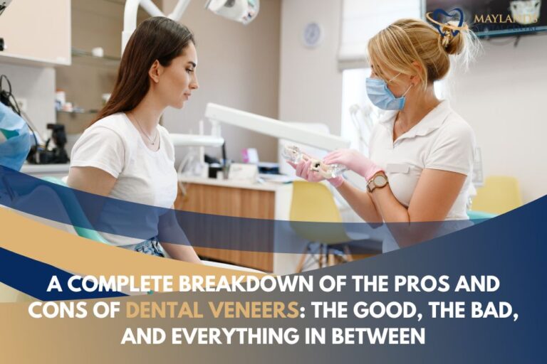 A Complete Breakdown of the Pros and Cons of Dental Veneers: The Good ...